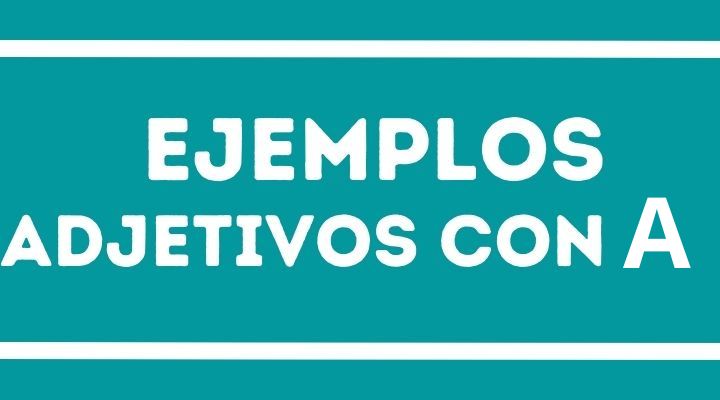 1️⃣ Ejemplos de Adjetivos con la A - Reporte de Lectura