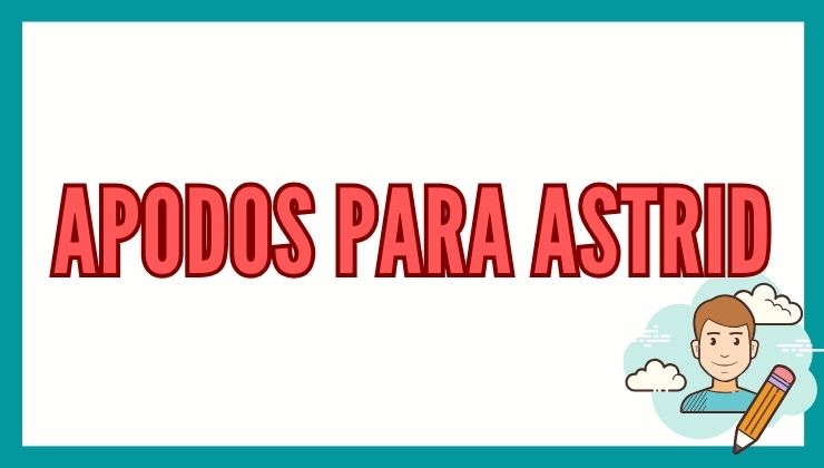 1️⃣ Apodos para Astrid - Reporte de Lectura