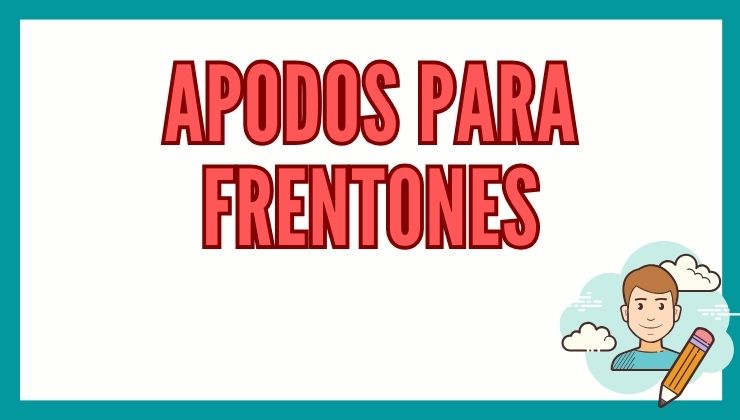 1️⃣ Apodos para Frentones - Reporte de Lectura