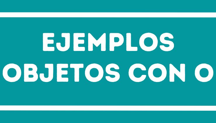 1️⃣ Objetos que Comienzan con la Letra O: Ejemplos y Descripciones ...