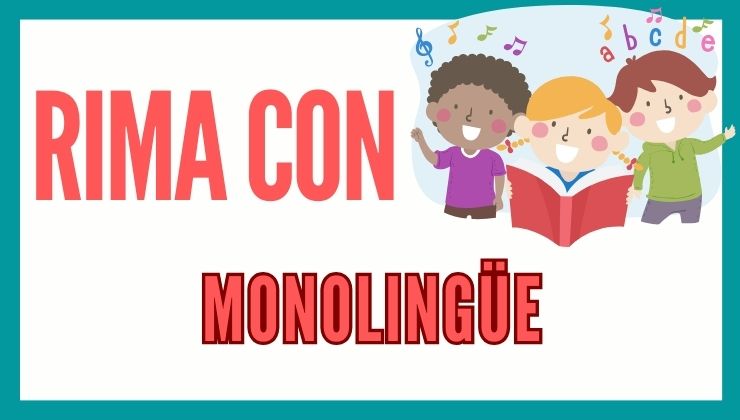 Rimas con la palabra Monolingüe - Reporte de Lectura